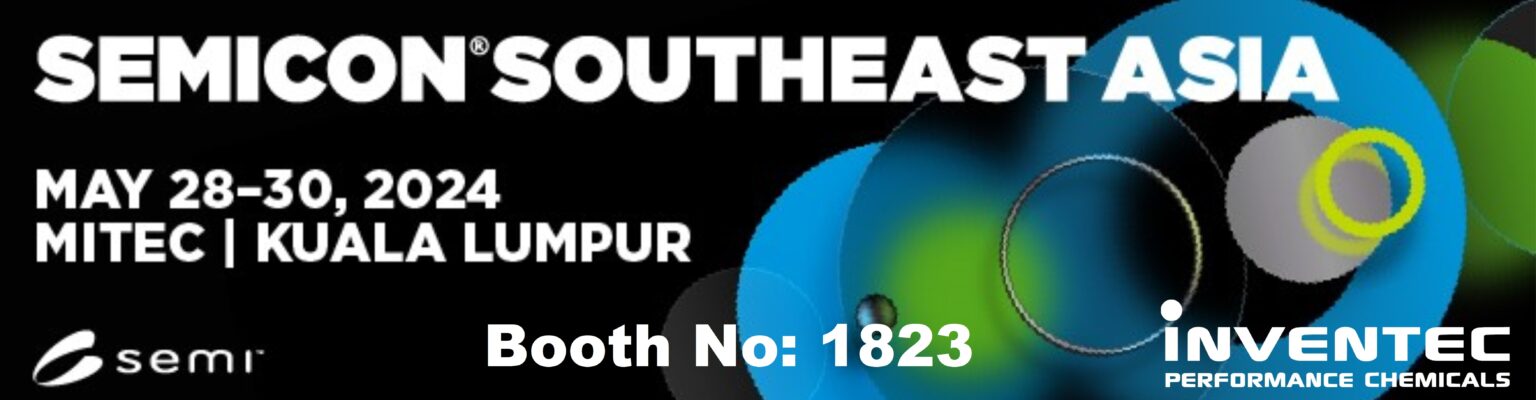 SEMICON Southeast Asia 2024 - May 28th to 30th - Malaysia